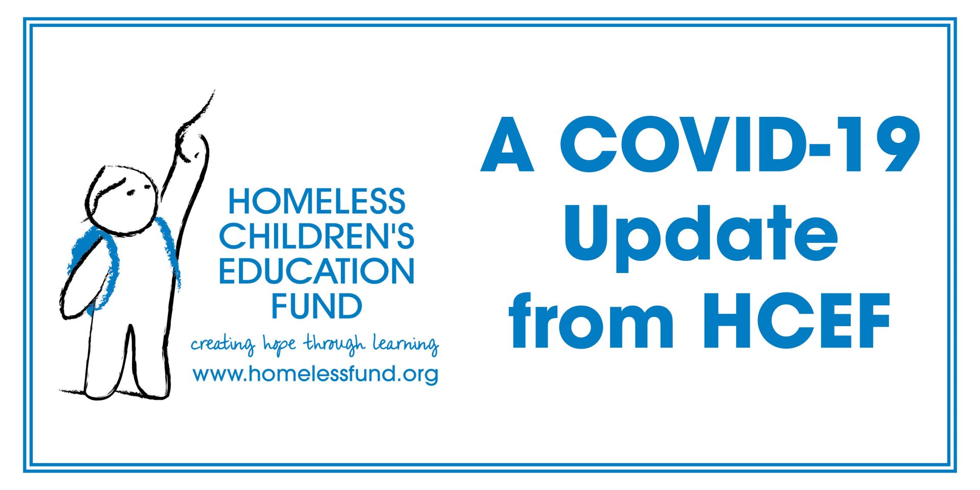 A COVID-19 Update from HCEF - Homeless Children's Education Fund